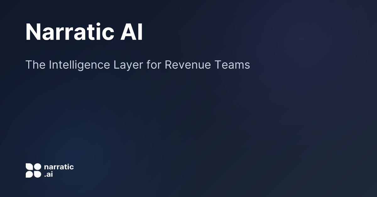 Narratic AI | The Intelligence Layer for Revenue Teams