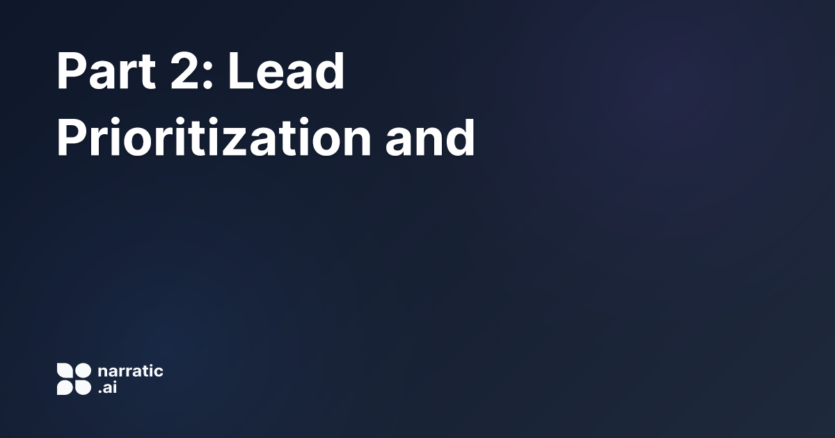 Part 2: Lead Prioritization and Targeting - Ide... | Narratic AI