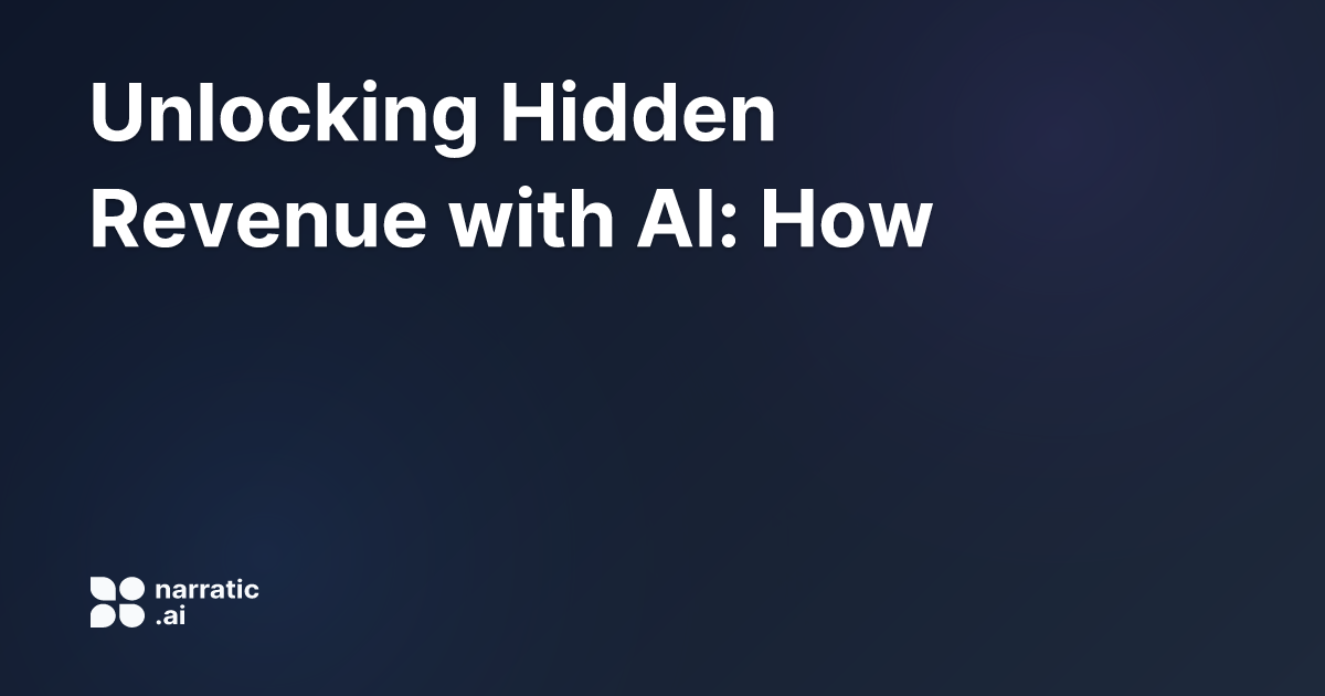 Unlocking Hidden Revenue with AI: How Major US ... | Narratic AI